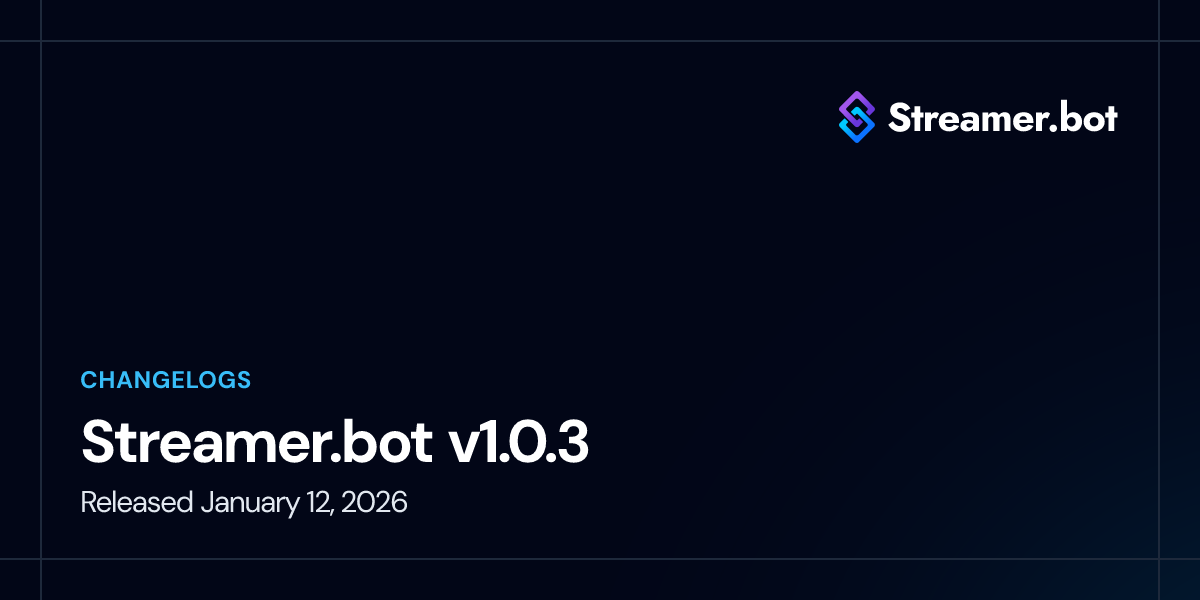 Streamer.bot v1.0.3 | Streamer.bot