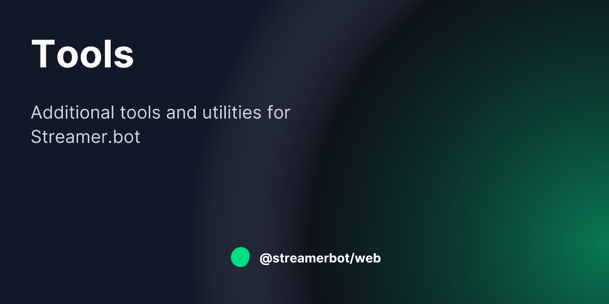 Tools | Streamer.bot